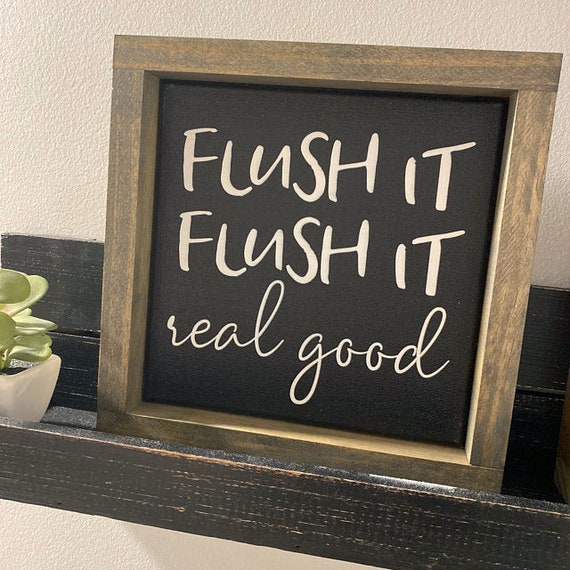 Flush It Flush It Real Good Bathroom Decor Funny Bathroom | Etsy