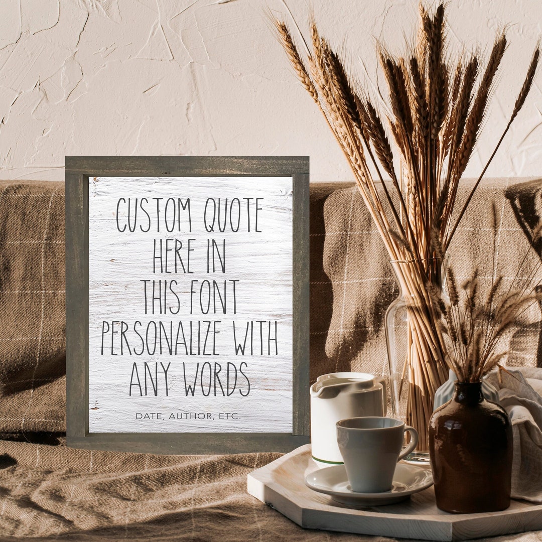 Custom Faux White-washed Wood Quote Print — Wood Framed Canvas ...