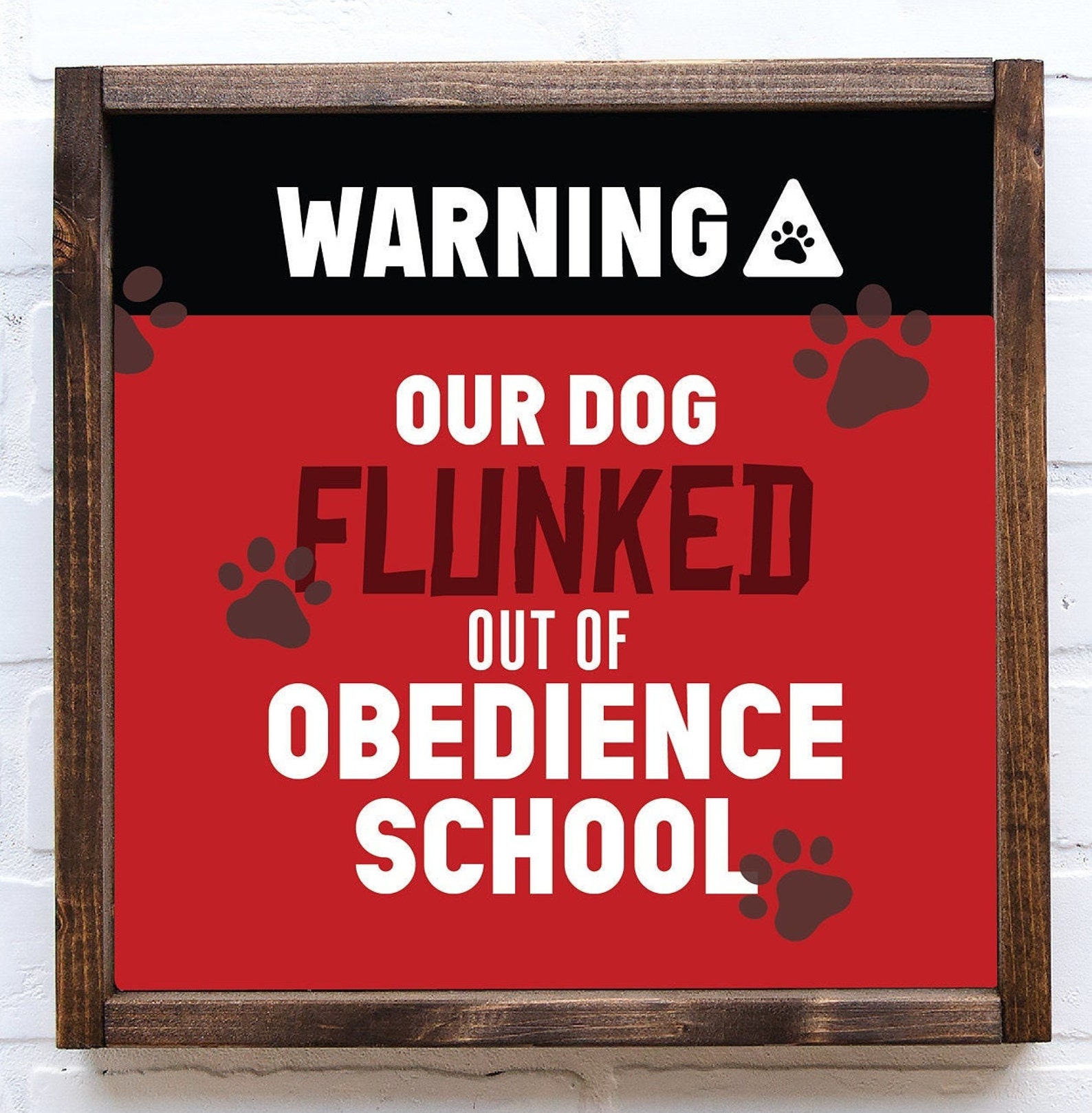 WARNING Our Dog Flunked out of Obedience School Canvas Print | Etsy