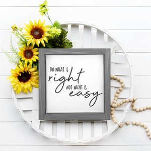 Do What is Right Not What is Easy — Framed Canvas Decor, Background ...