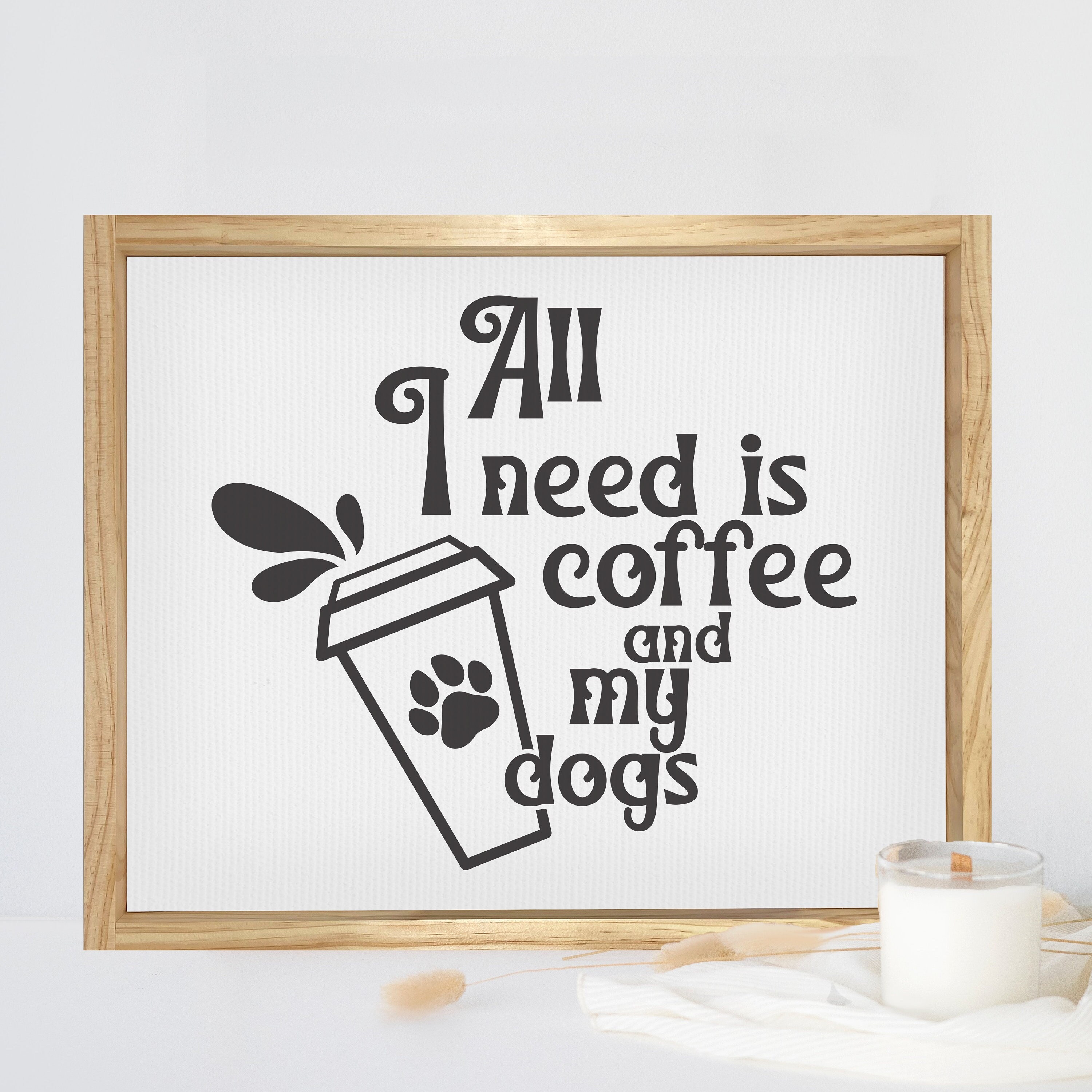 Need Coffee Dog