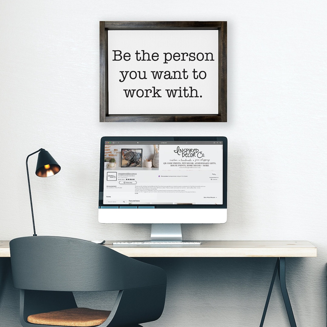 Be the Person You Want to Work With — Motivational Positive ... Be the Person You Want to Work With — Motivational Positive ...