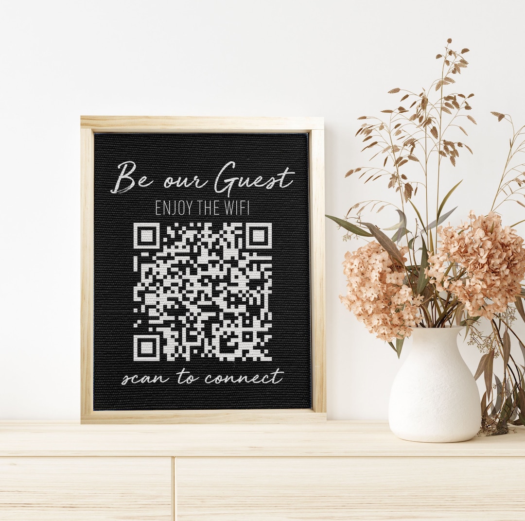 Be Our Guest: Enjoy the Wifi — Custom Home Scan Wifi QR Code, Help ...