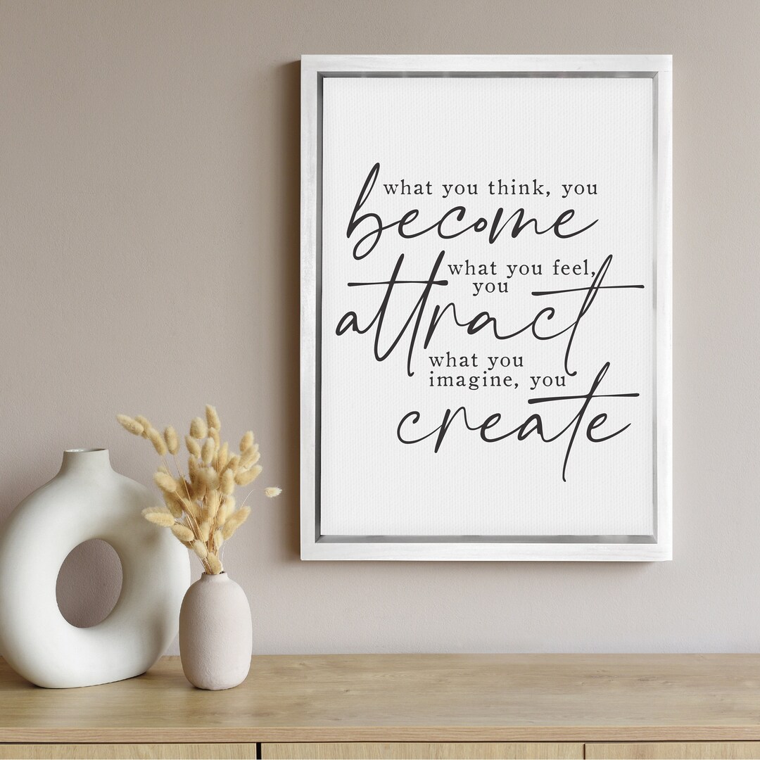What You Think You Become — Inspirational Quotes, Inspirational Office ...
