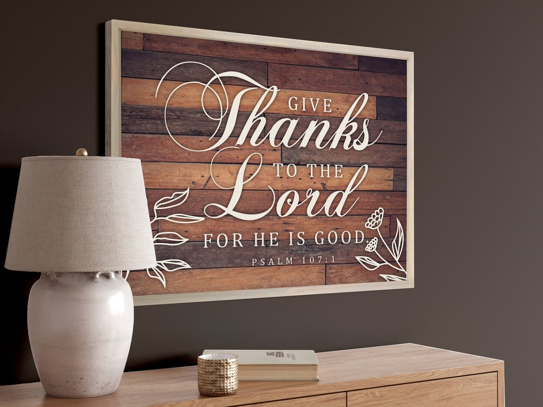 Give Thanks to the Lord — Religious Thanksgiving Home Decor, Autumn ...