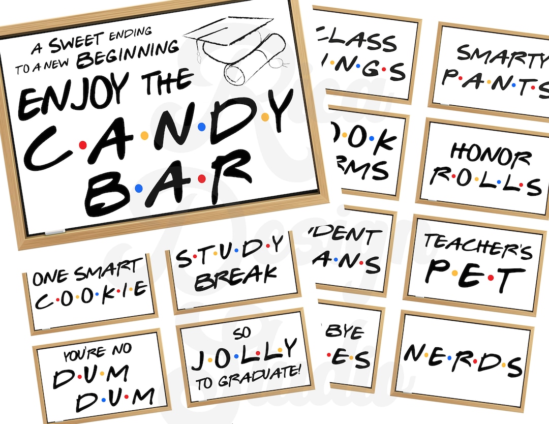 Graduation Candy Bar Signs Printable - Friends Graduation Decorations ...