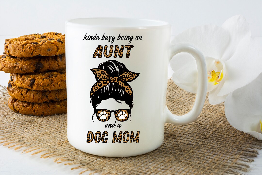 Auntie | Dog Mama | Dog Mom | Aunt Dog Mom | PNG Digital Download for ...