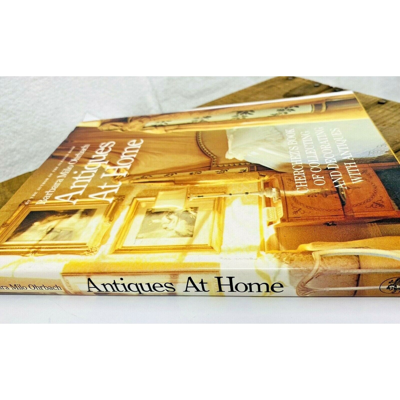 Antiques at Home by Barbara Milo Ohrbach 1st Edition Reference Book HC ...
