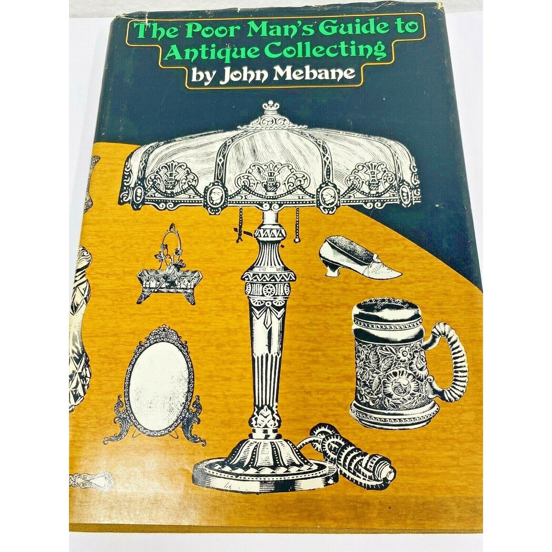 The Poor Mans Guide to Antique Collecting John Mebayne1969 Hardcover - Etsy