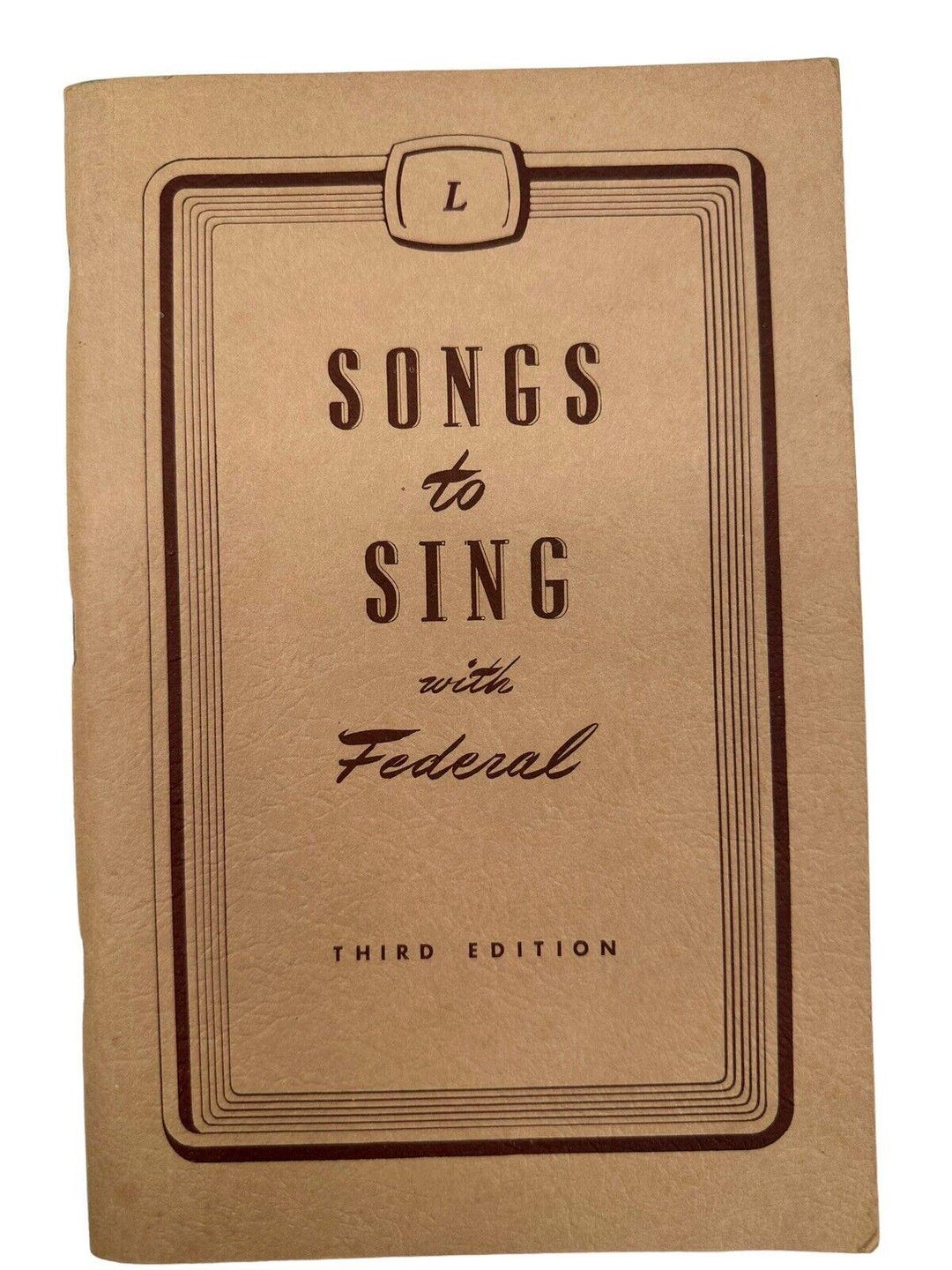 Vintage 1945 Songs to Sing With Federal Old Line Insurance Music Book ...