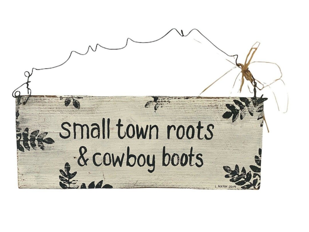 Rustic White Wood Wall Sign Small Town Roots and Cowboy Boots 14"x5" - Etsy