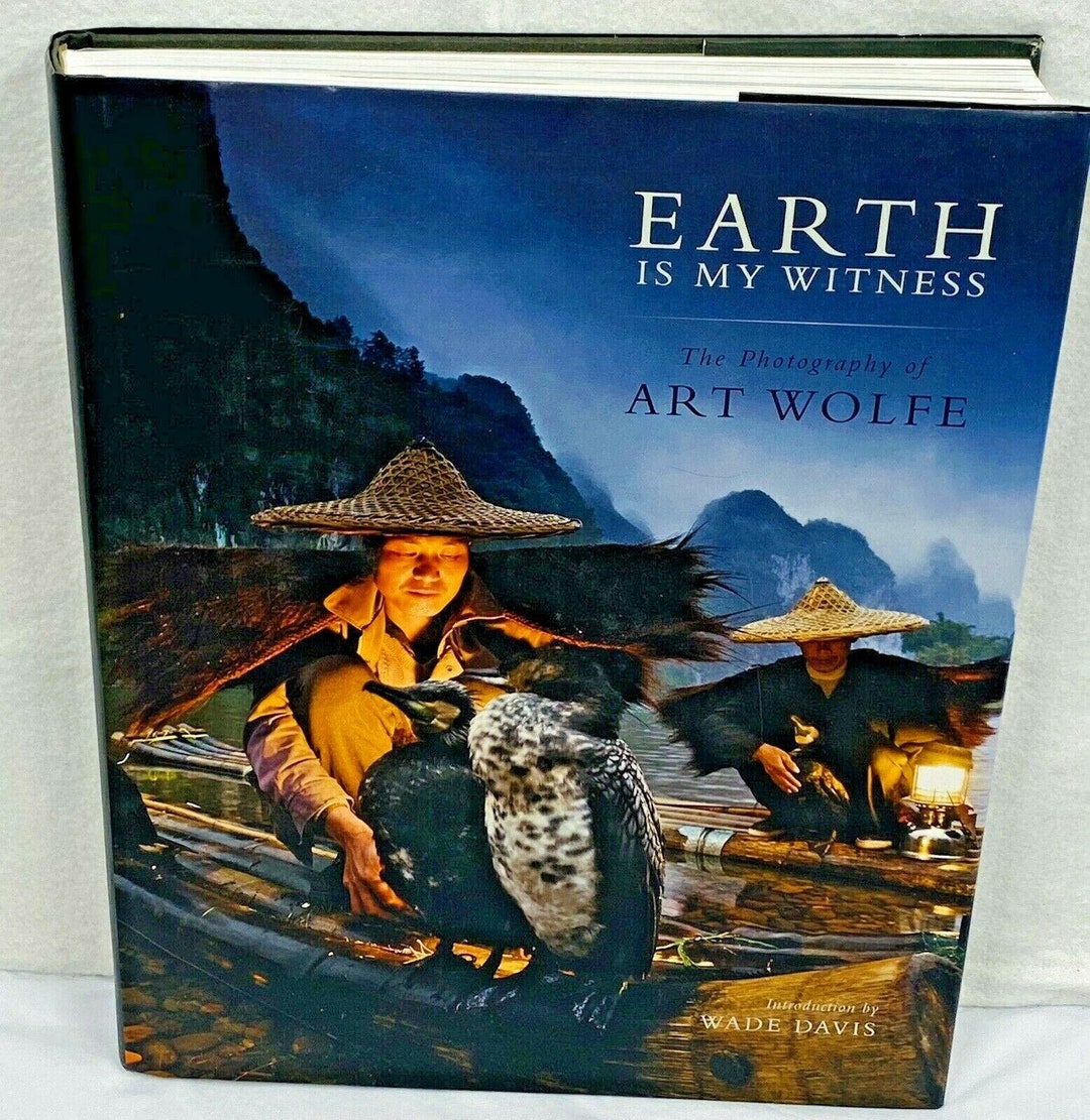 Earth is My Witness the Photography of Art Wolfe LARGE 14x11 Hardcover ...
