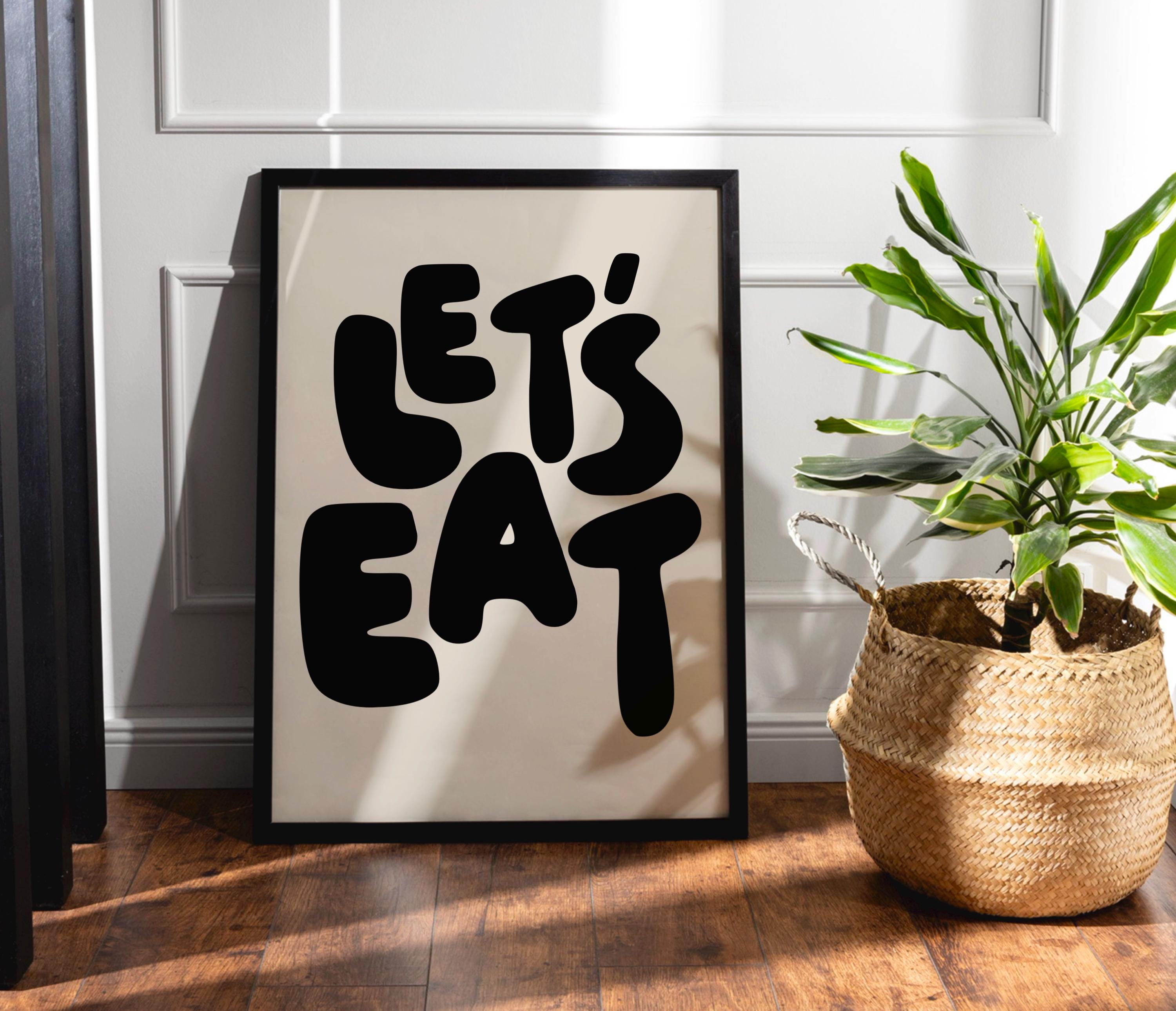 Let’s Eat Word Print, Digital Download, Kitchen Typography, Quotes ...