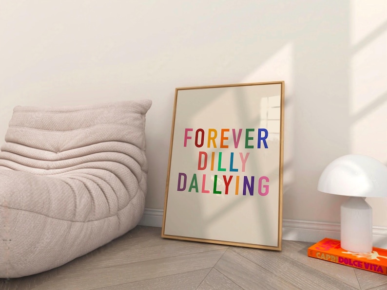 Forever Dilly Dallying Print, Unframed Art, Teen Dopamine Decor, Preppy ...