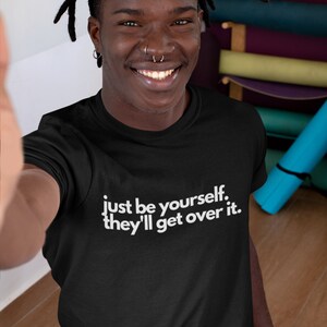 Be Yourself Shirt Self Love Shirt Self Love Tee Gift Confidence ...