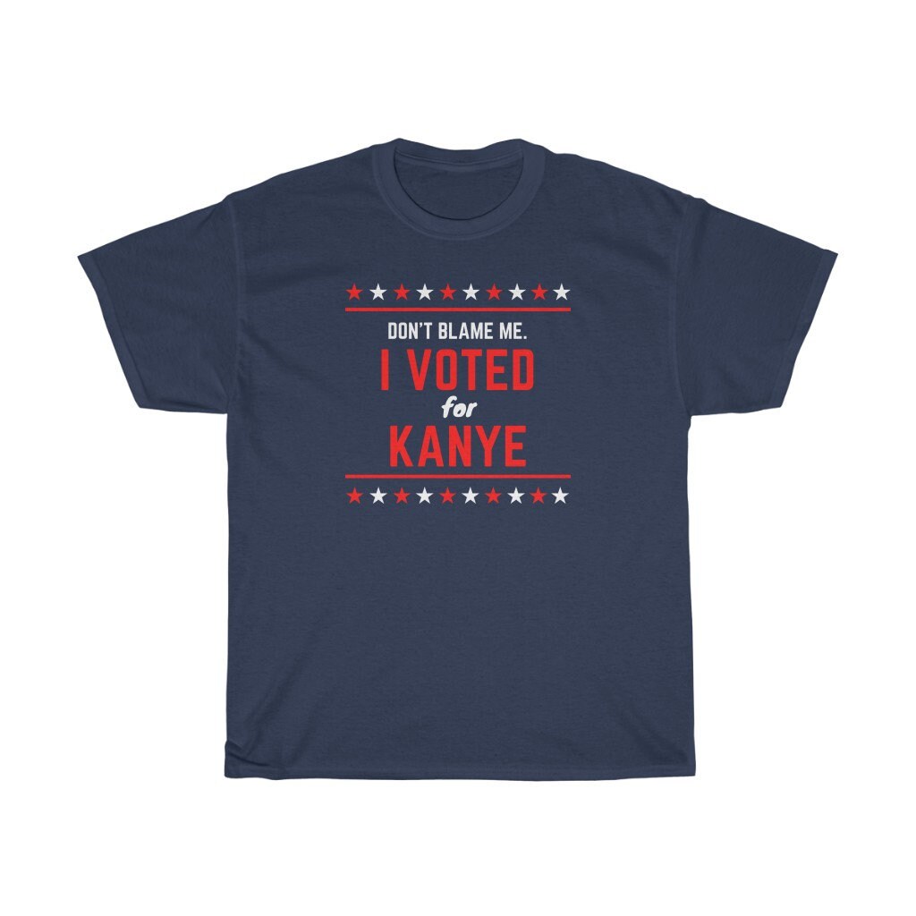 I Voted for Kanye Kanye 2024 Shirt Kanye 2020 Yeezy President - Etsy