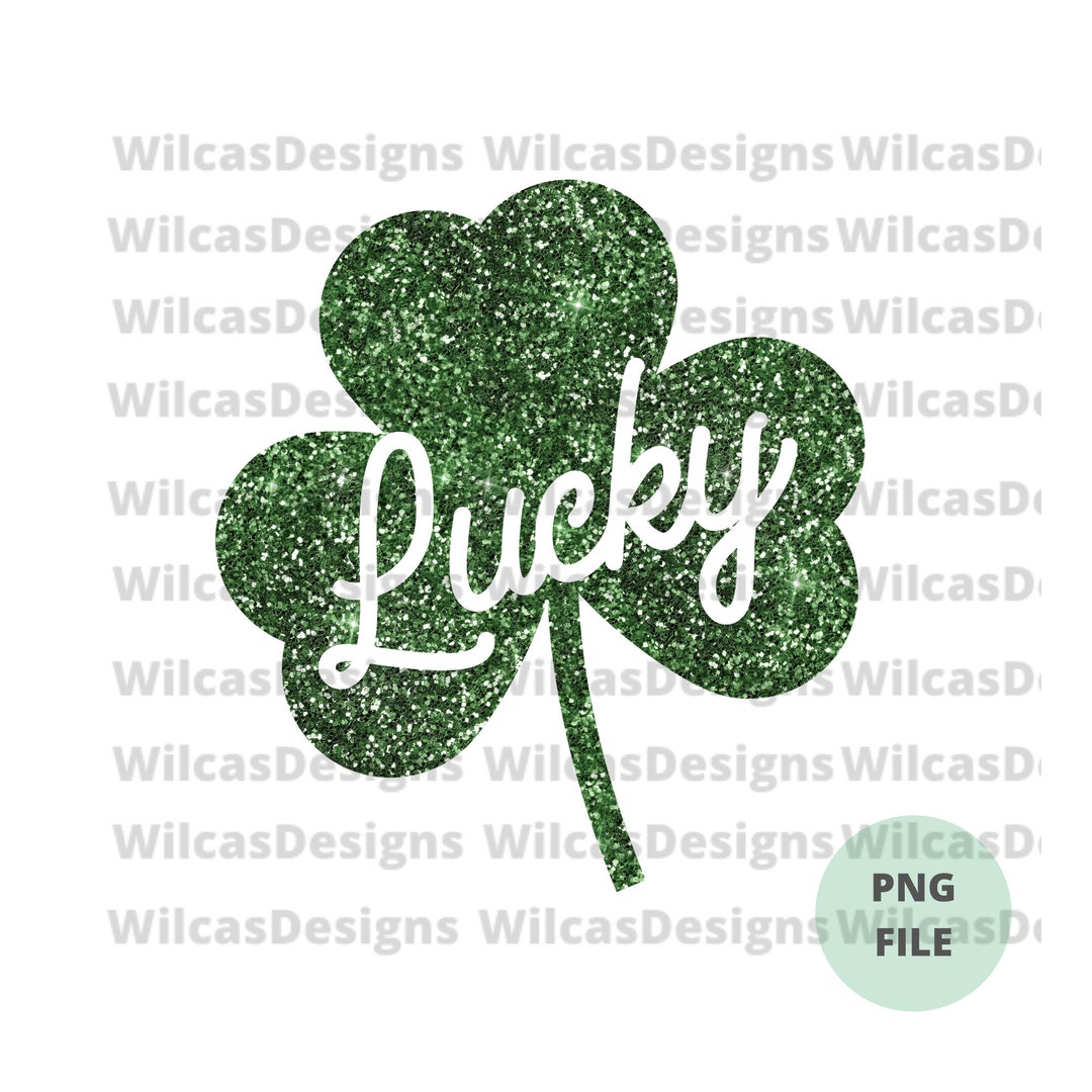 Lucky Shamrock PNG File, Sublimation Design, St Patrick's Day, Shamrock ...