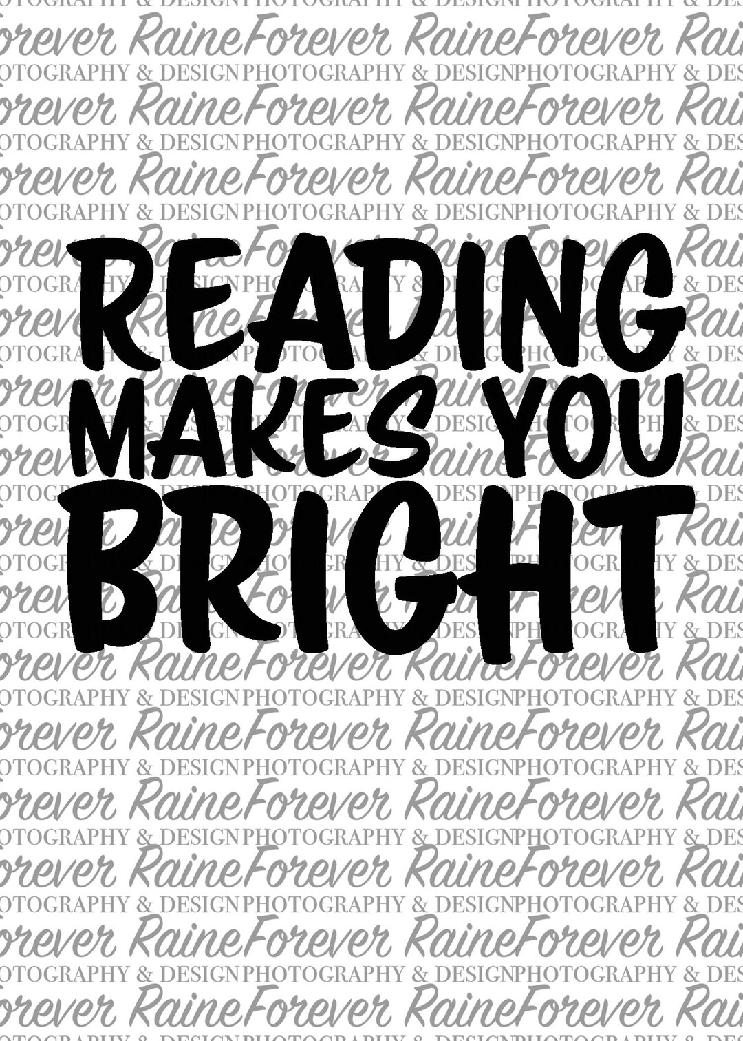 Reading Makes You Bright SVG, PNG, JPG File - Teaching, Teacher ...