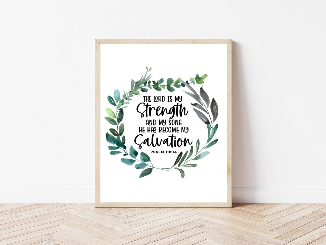 Christian Bible Verse Print - "the Lord is My Strength and My Song ...