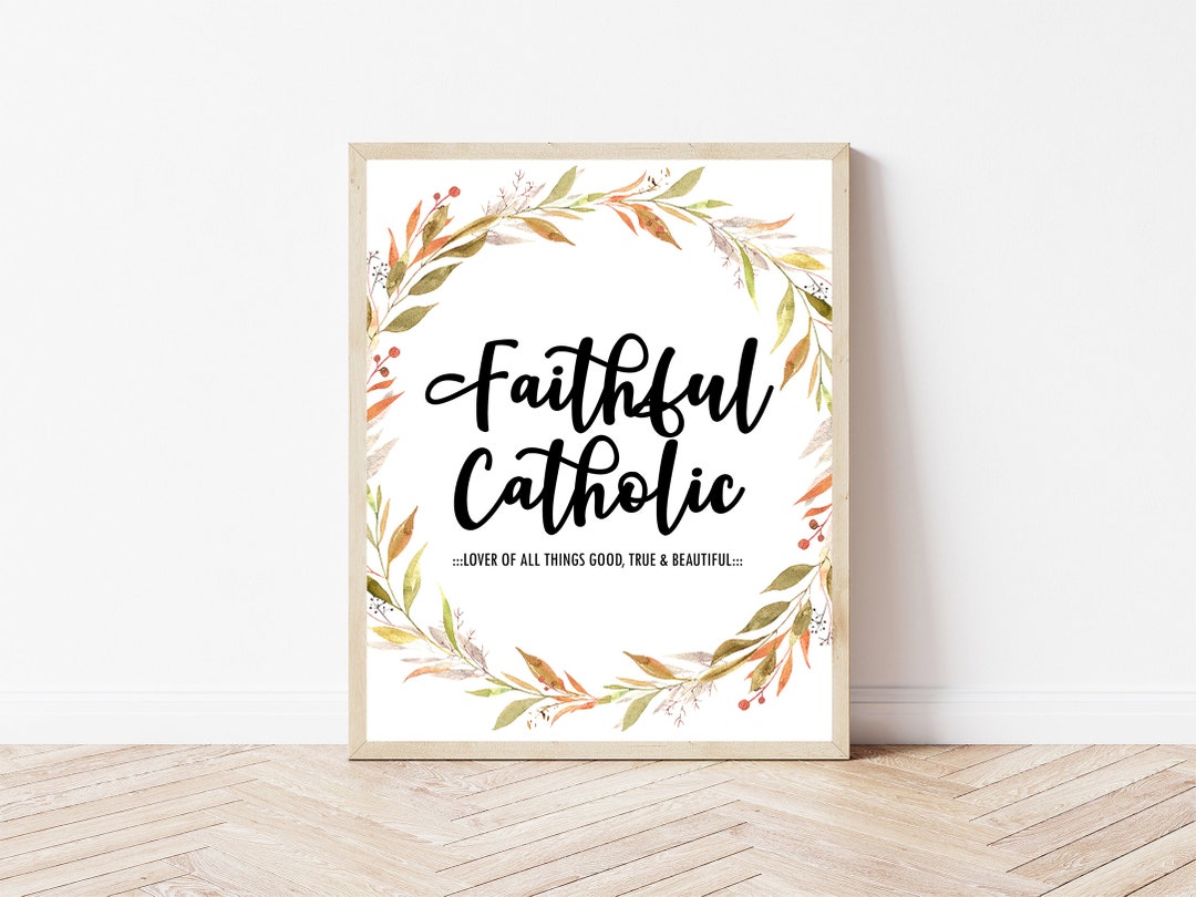 Catholic Printable - "faithful Catholic" | Catholic Digital File ...