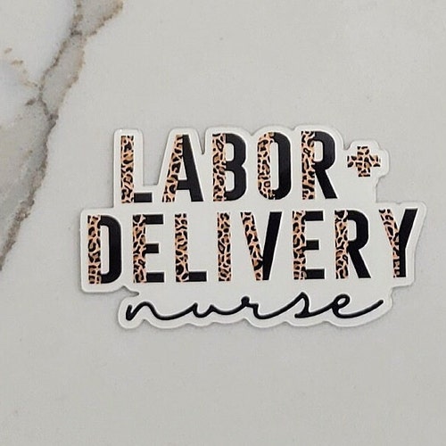 Labor Delivery Nurse Labor and Delivery Sticker L&D Nurse - Etsy