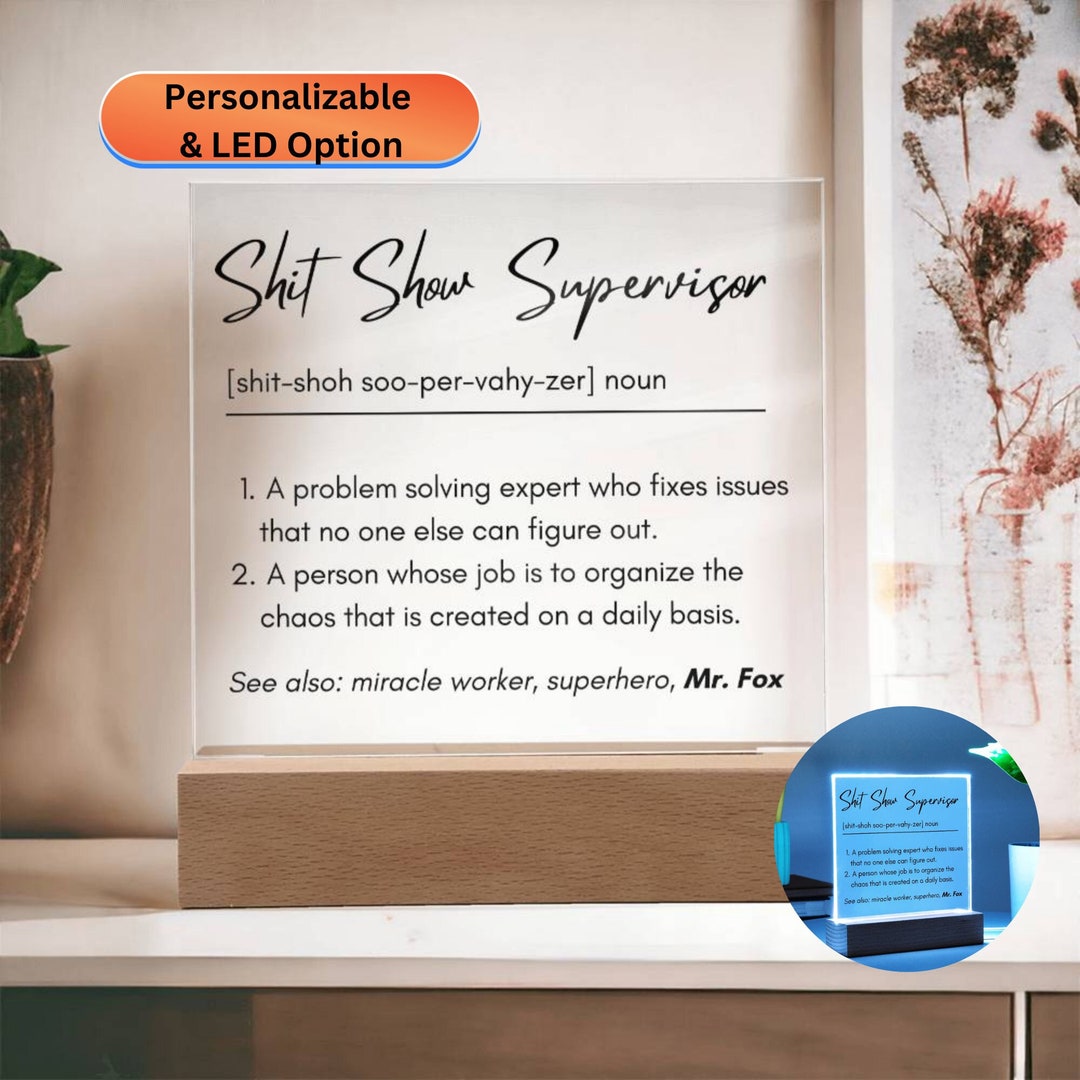Shit Show Supervisor Boss Sign, Boss Gift for Her, Boss Gift for Him ...