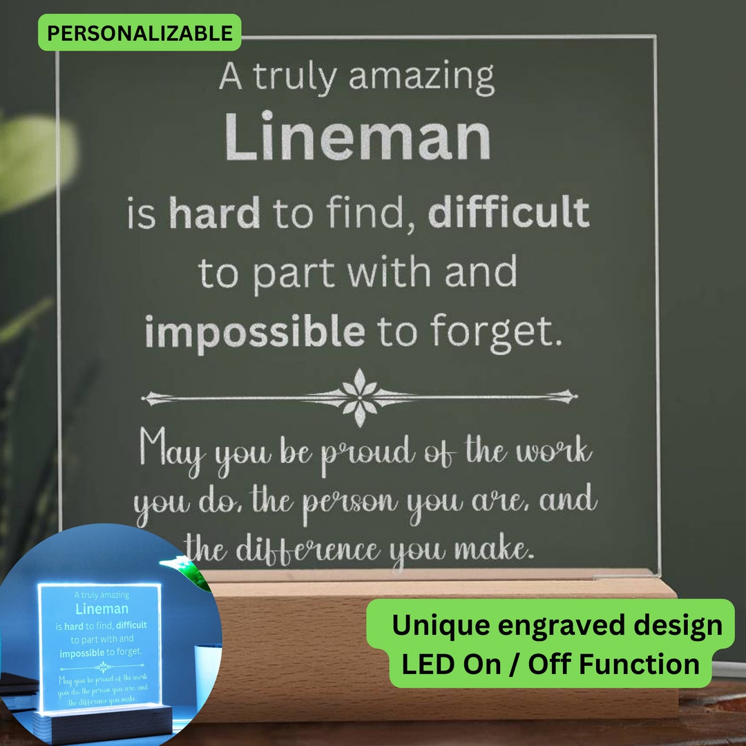 Lineman Engraved Acrylic Plaque A Truly Amazing Lineman Lineman