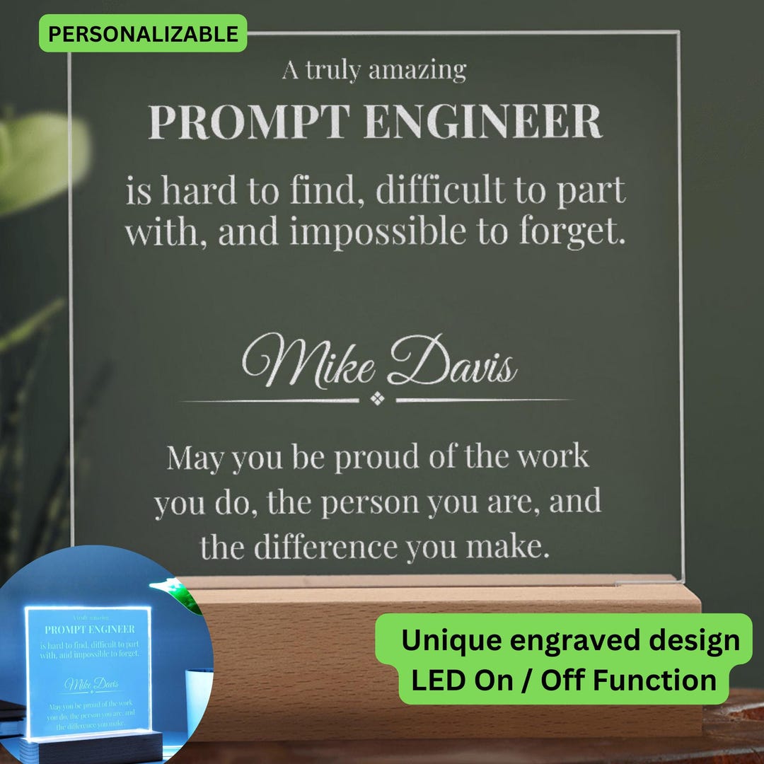 Prompt Engineer Acrylic Plaque | A Truly Amazing Prompt Engineer is ...
