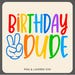Birthday Dude Svg Png, Funny Birthday Svg, Dude Svg,birthday Svg ...