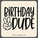 Birthday Dude Svg Png, Funny Birthday Svg, Dude Svg,birthday Svg ...