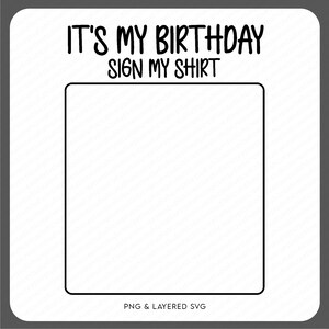 It's My Birthday Sign My Shirt Svg Png, Funny Birthday Shirt Svg, Kid ...
