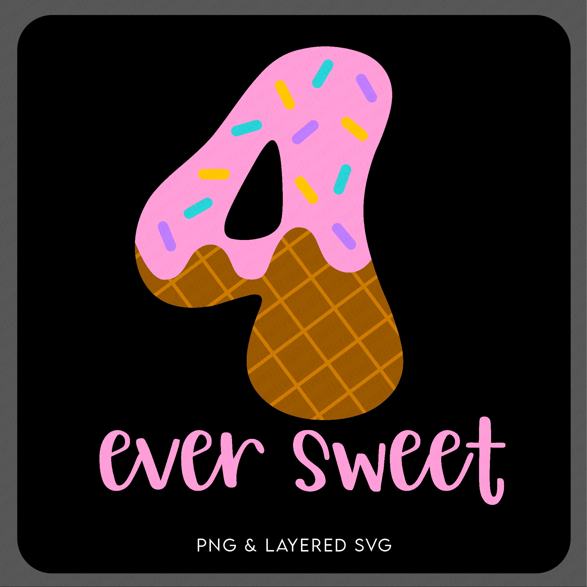 Four Ever Sweet Svg Png, 4th Birthday Party Gift Idea, Ice Cream Lover ...