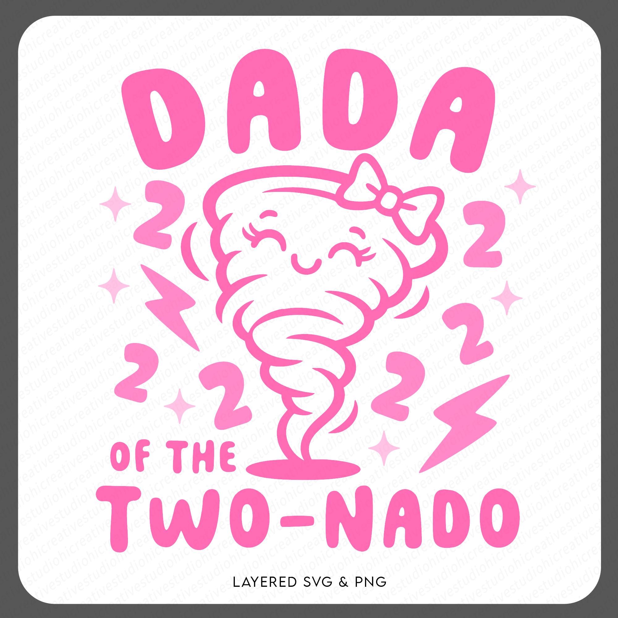 Dada of the Two-nado SVG PNG: Funny Toddler 2nd Birthday Matching ...