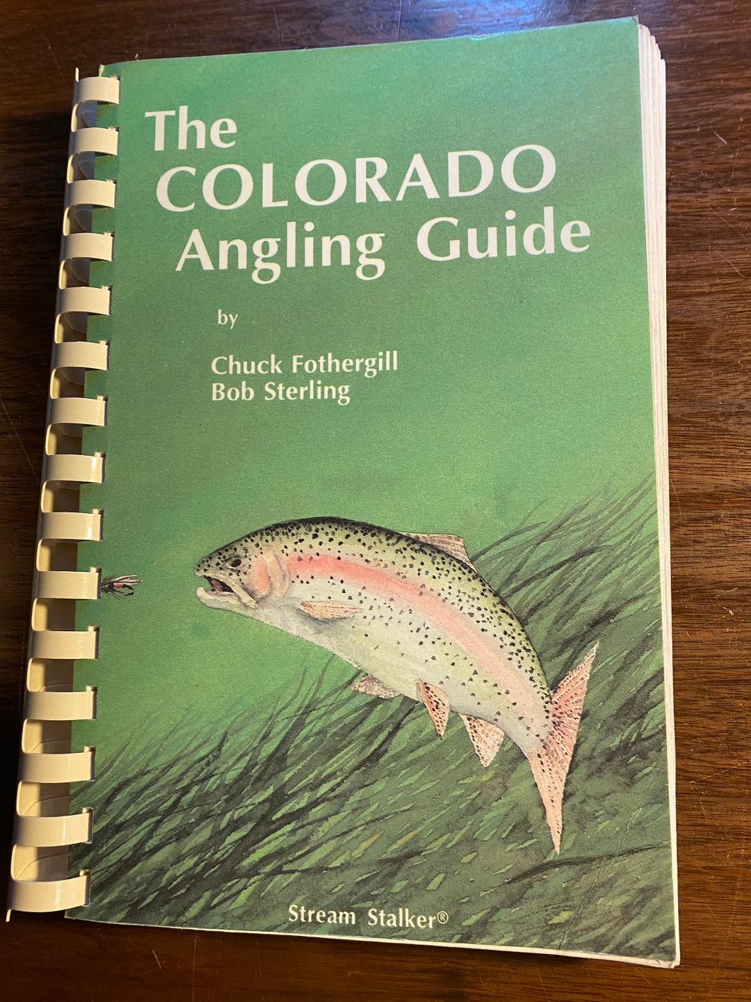 The Colorado Angling Guide - Fishing - Chuck Fothergill / Bob Sterling ...