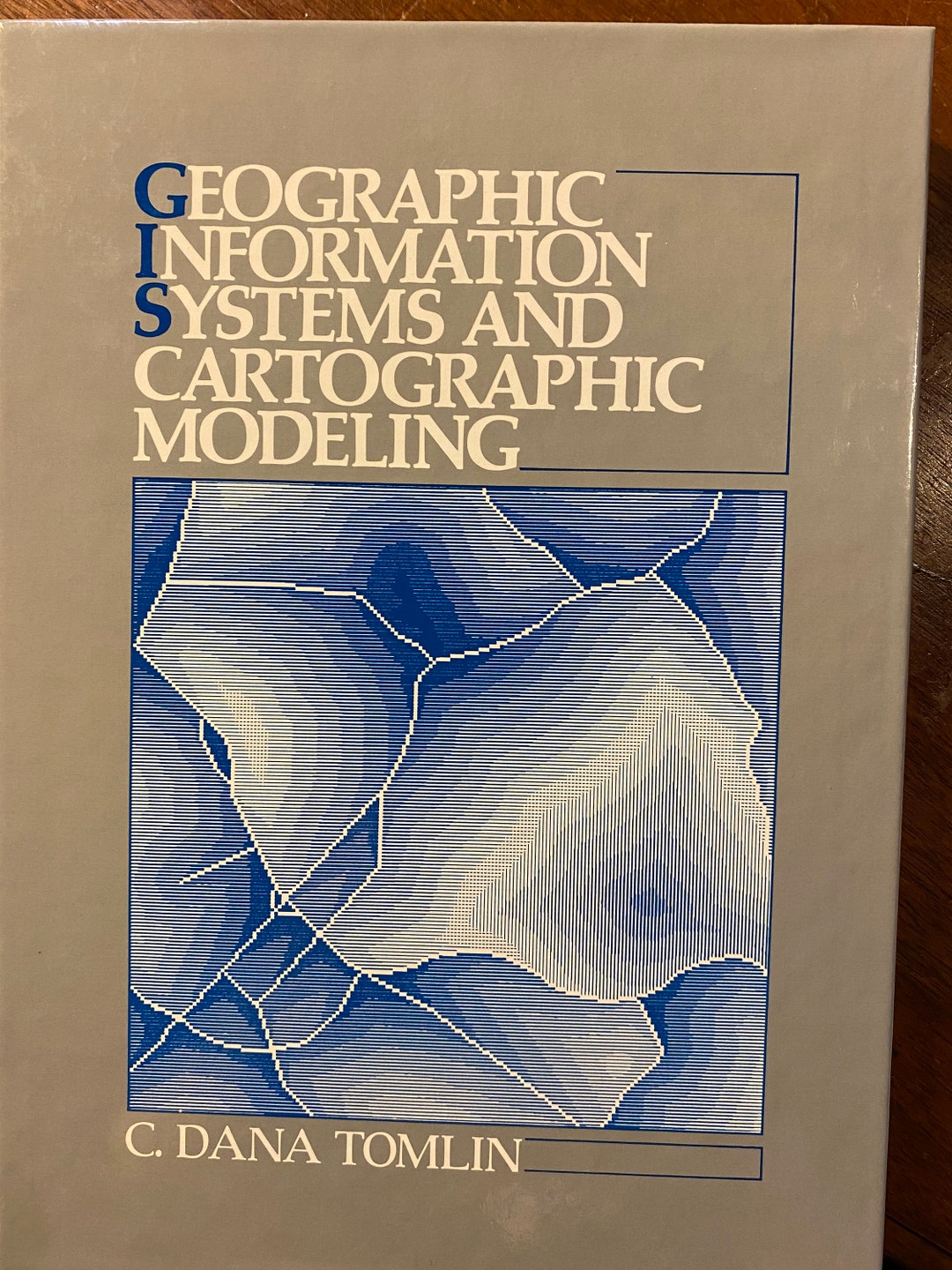 Geographic Information Systems and Cartographic Modeling C Dana Tomlin ...