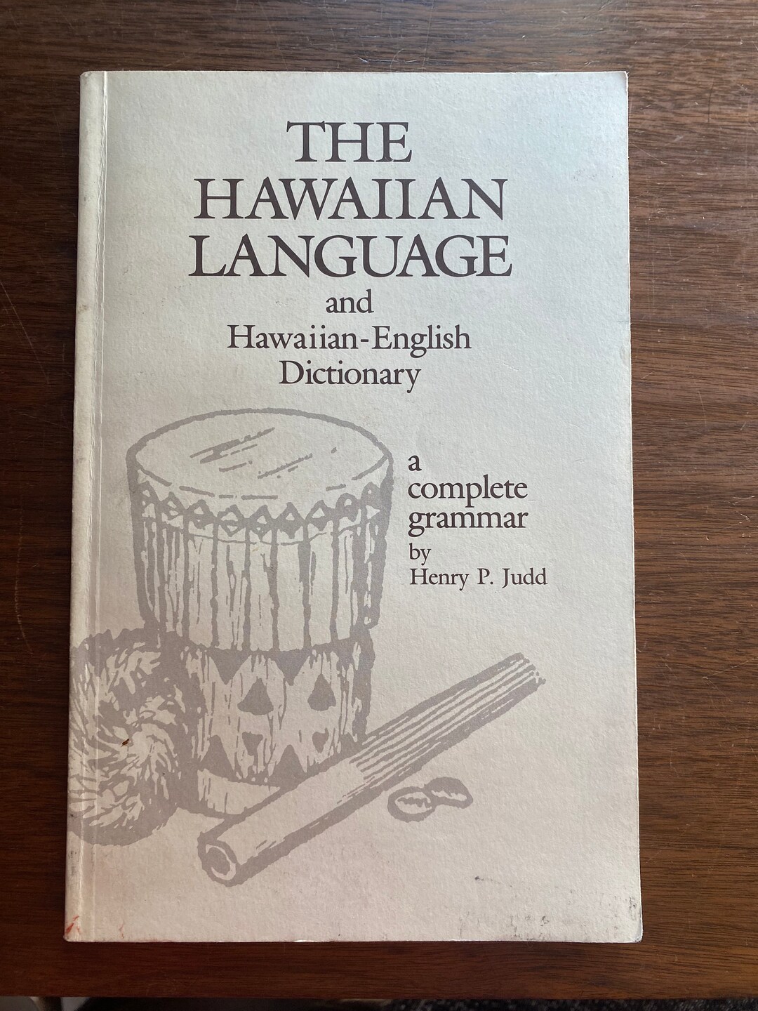 Hawaiian Language and Hawaiian-english Dictionary A Complete Grammar ...