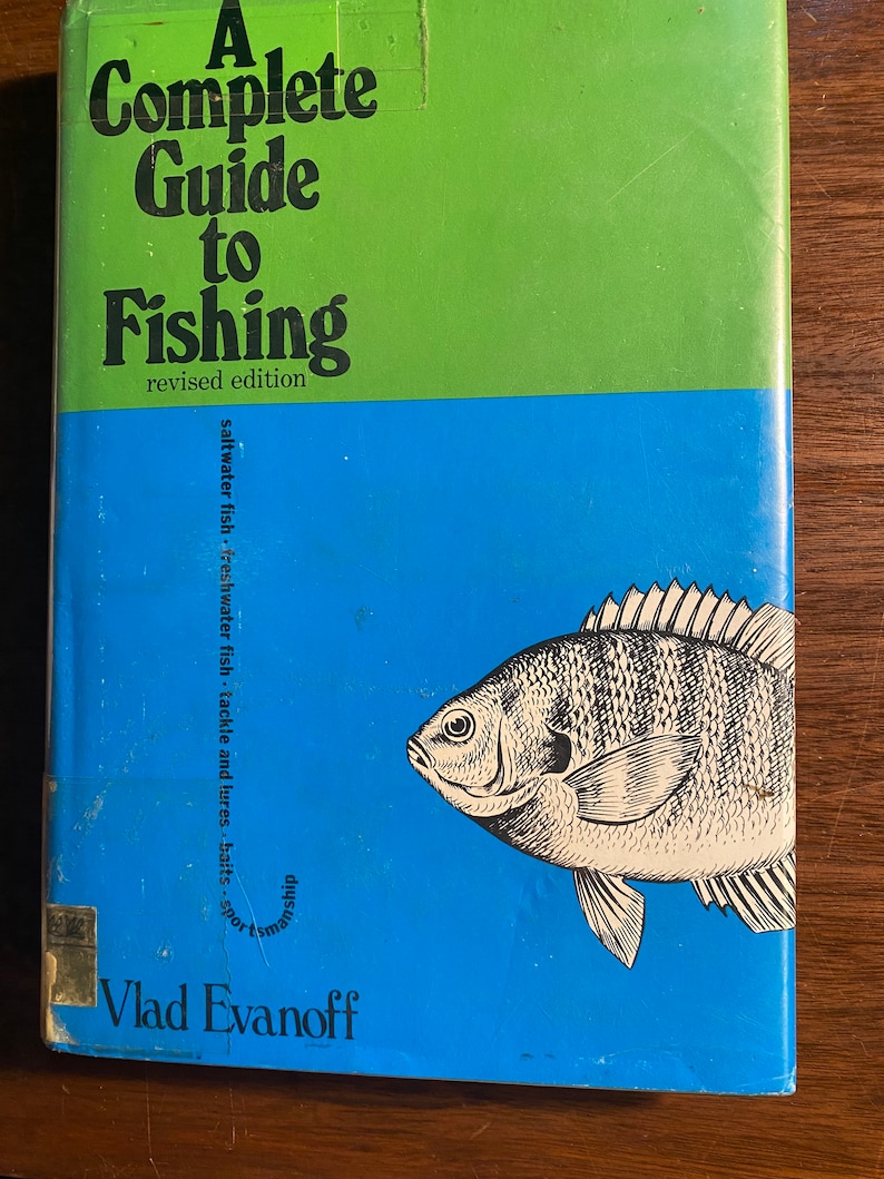 A Complete Guide to Fishing - Vlad Evanoff - 1981 - Handbook ...