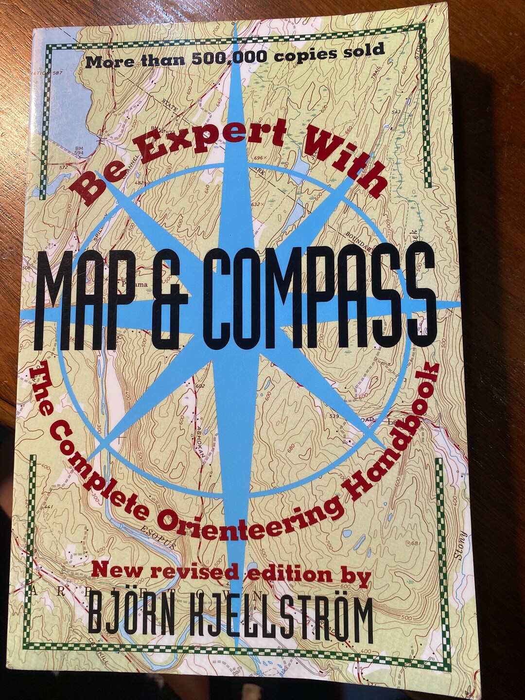 Be Expert With Map & Compass the Complete Orienteering Handbook - Bjorn ...