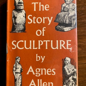 Story of Sculpture - Agnes Allen - 1958 - Understand Sculpture - World ...