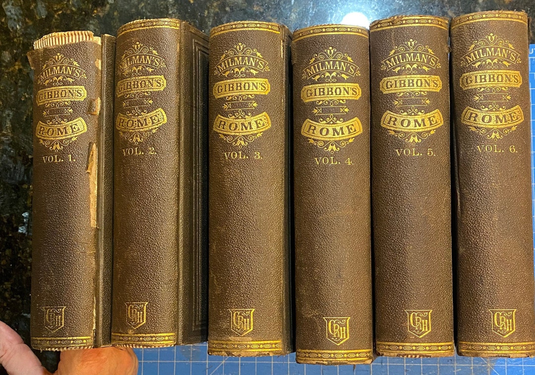 The History of the Decline and Fall of the Roman Empire in Six Volumes ...