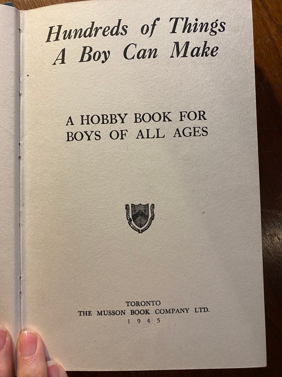 Hundreds of Things A Boy Can Make - A Hobby Book for Boys of All Ages ...