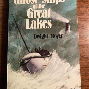 Ghost Ships of the Great Lakes - Dwight Boyer - 1968 - History ...
