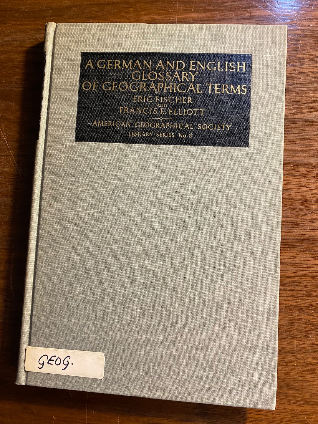 A German and English Glossary of Geographical Terms - Fischer / Elliott ...