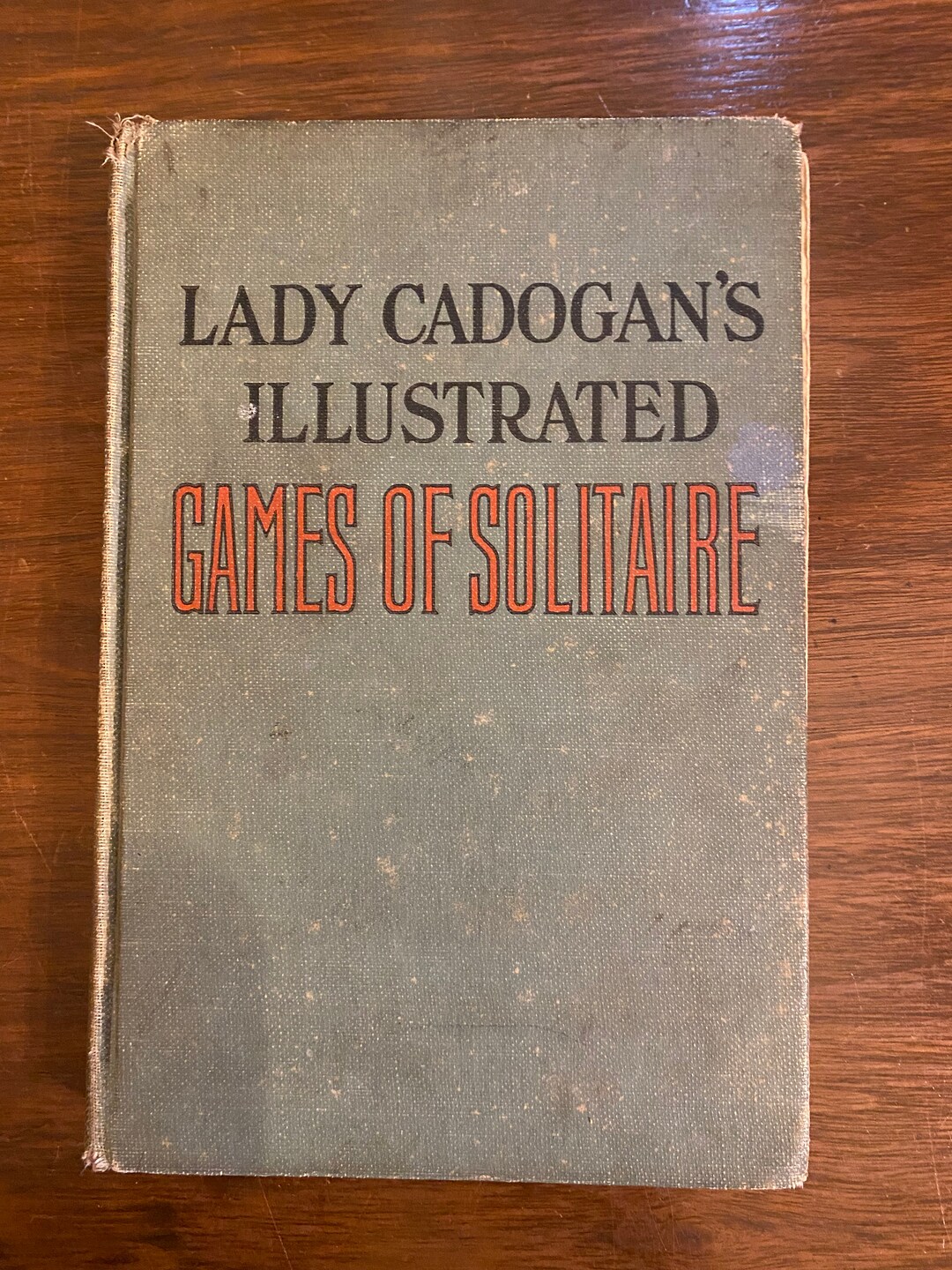 Lady Cadogan's Illustrated Games of Solitaire or Patience Including ...