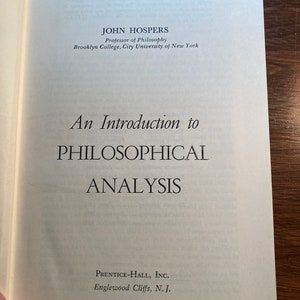 An Introduction To Philosophical Analysis John Hospers 1965