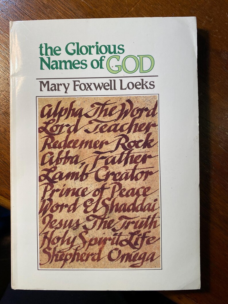 Los gloriosos nombres de Dios - Estudio bíblico - Mary Loeks - 1986 ...