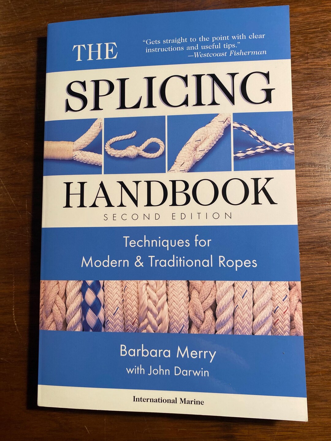 The Splicing Handbook Techniques for Modern & Traditional Ropes ...