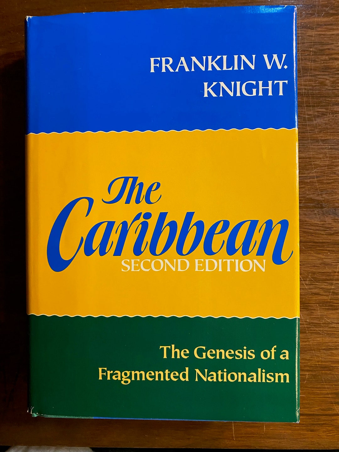 Caribbean - Genesis of a Fragmented Nationalism - Franklin Knight ...
