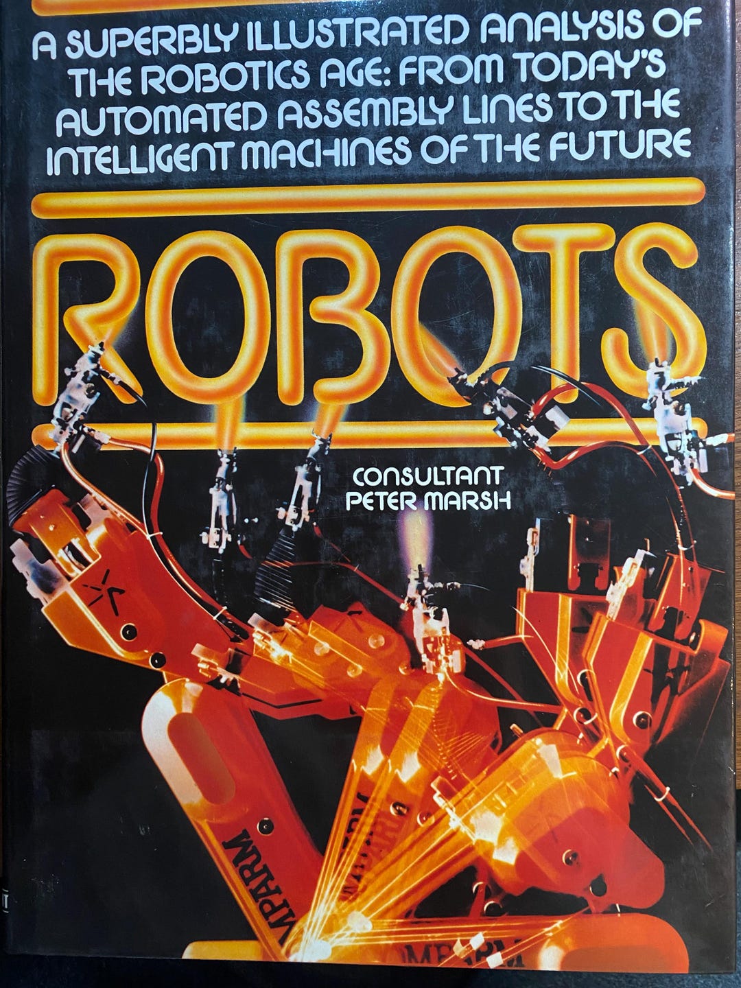 Robots - 1985 - Peter Marsh - Unmanned Factory, Machines, Artificial ...