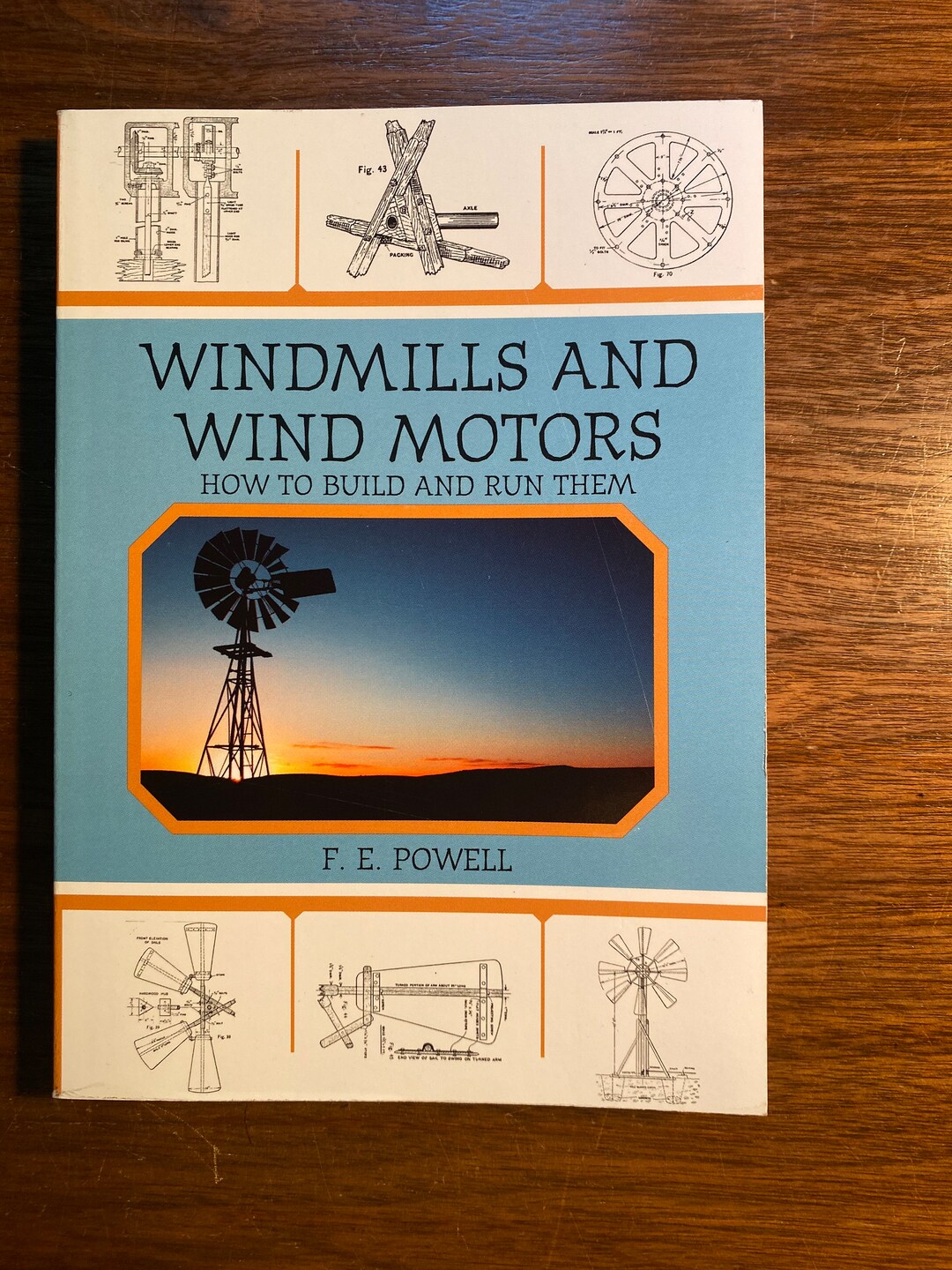 Windmills and Wind Motors How to Build and Run Them - Guide -F Powell ...